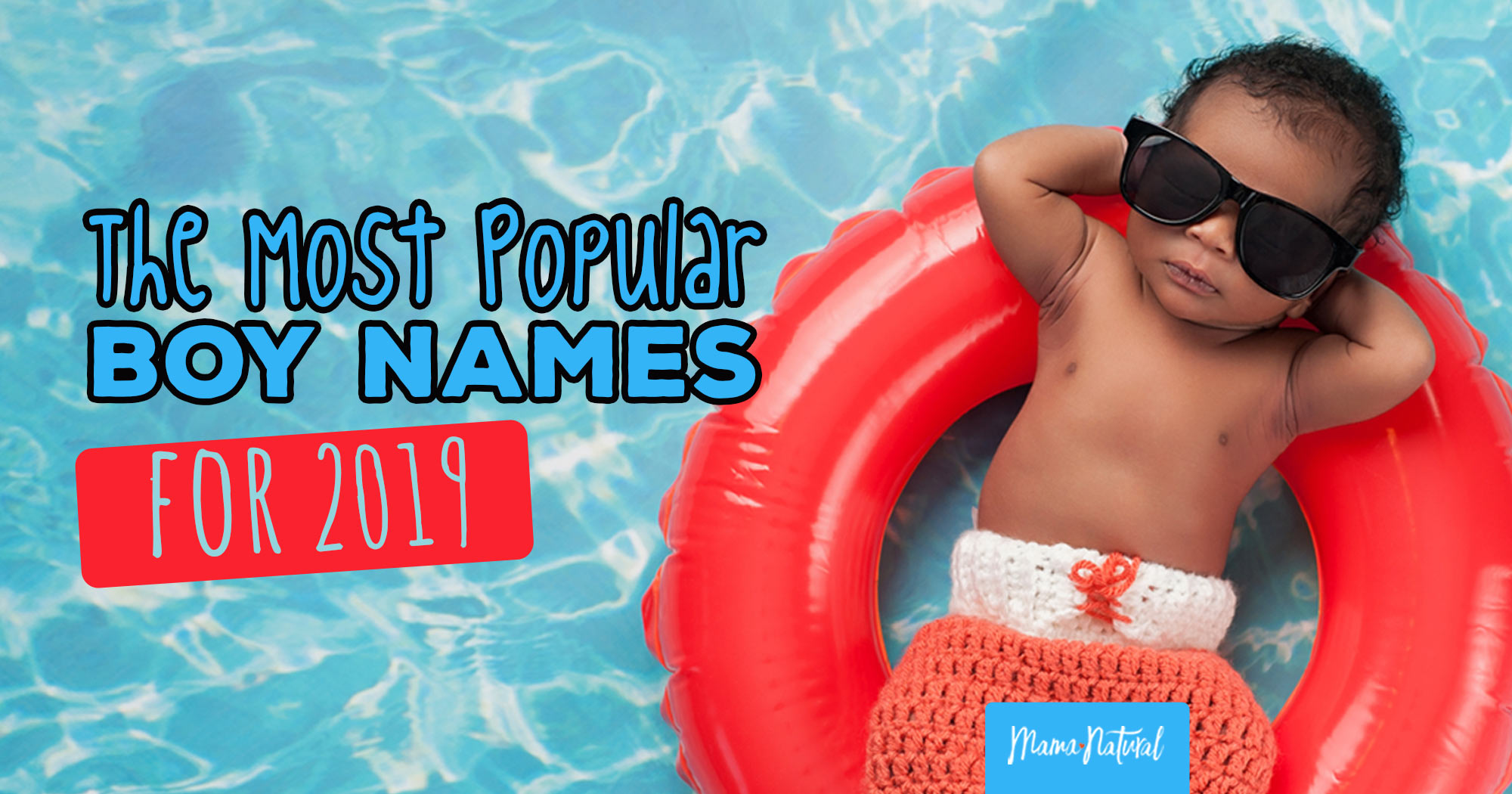 The Most Popular Boy Names For 2019 Mama Natural The Most Popular Boy Names For 2019 Mama Natural