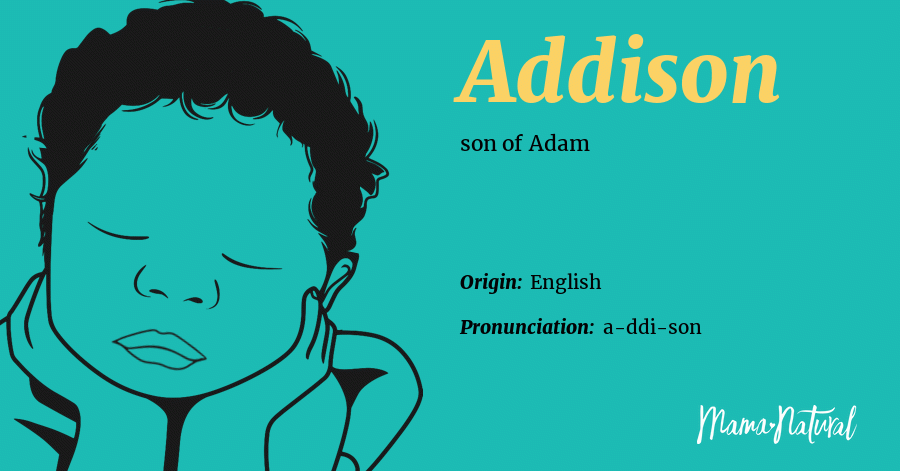 Addison Name Meaning, Origin, Popularity, Boy Names Like Addison - Mama ...