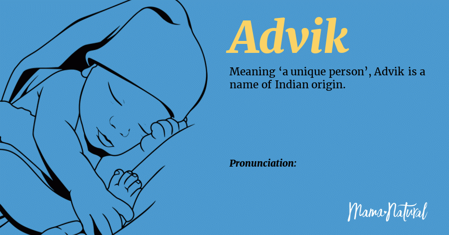 Advik Name Meaning, Origin, Popularity, Boy Names Like Advik - Mama Natural