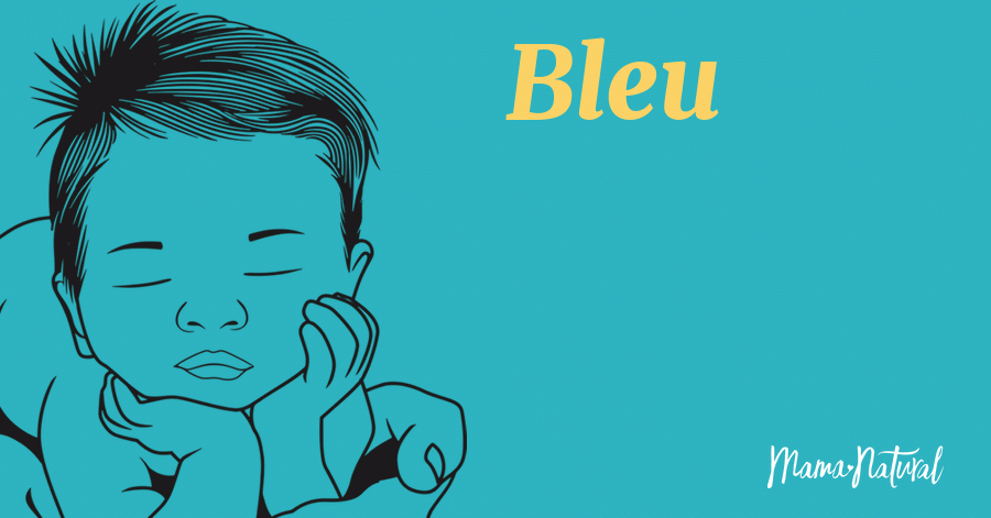 Bleu Name Meaning, Origin, Popularity, Boy Names Like Bleu - Mama Natural
