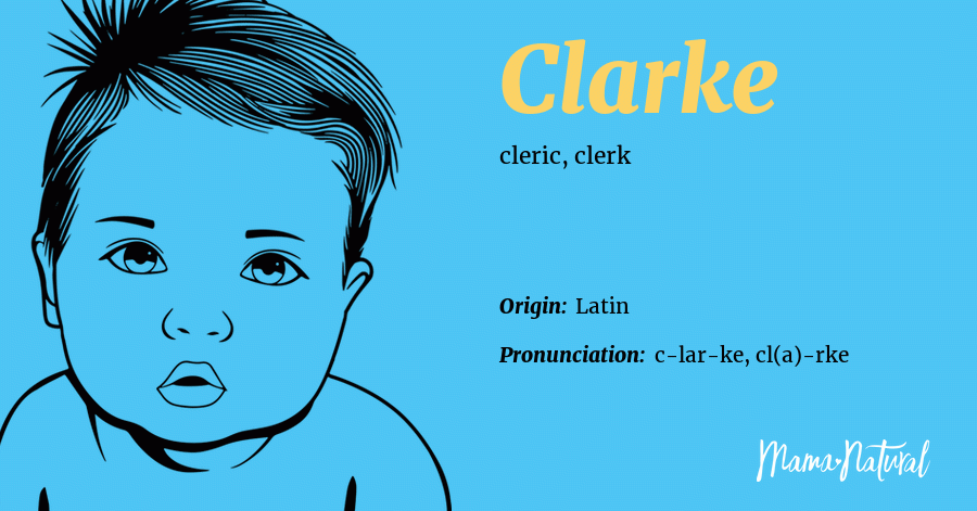 Clarke Name Meaning, Origin, Popularity, Boy Names Like Clarke - Mama ...