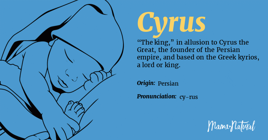 Cyrus Name Meaning, Origin, Popularity, Boy Names Like Cyrus - Mama Natural