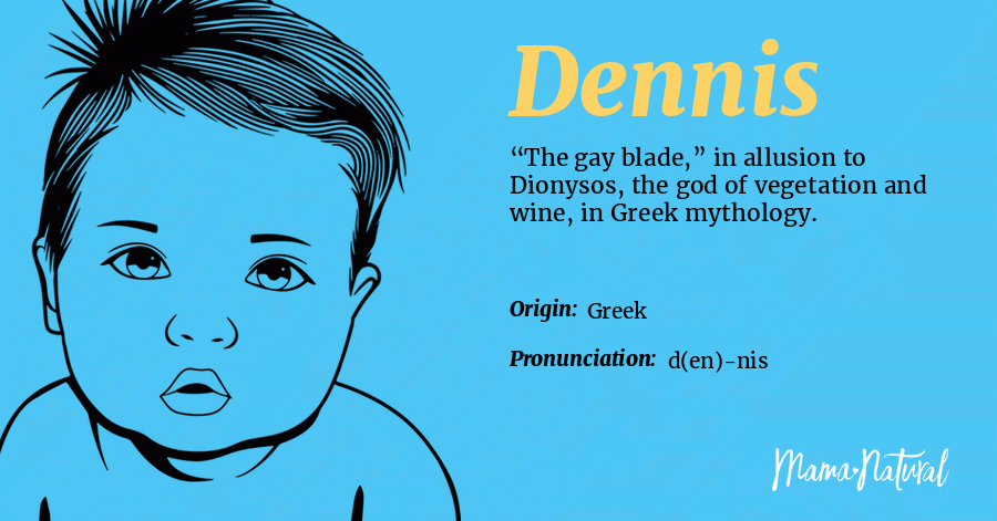 Dennis Name Meaning, Origin, Popularity, Boy Names Like Dennis - Mama ...