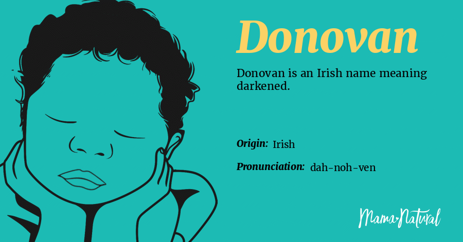 Donovan Name Meaning, Origin, Popularity, Boy Names Like Donovan - Mama ...