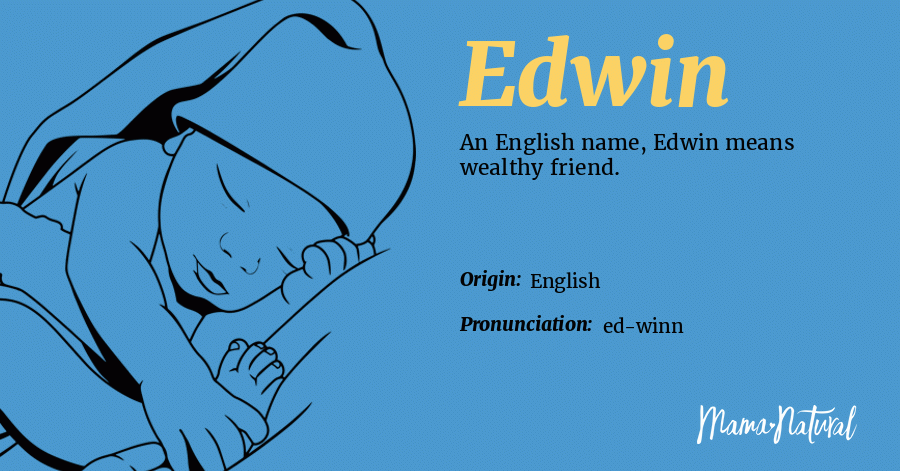 Edwin Name Meaning, Origin, Popularity, Boy Names Like Edwin - Mama Natural
