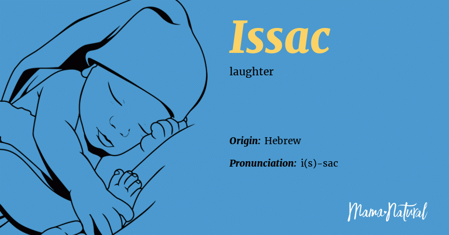 Issac Name Meaning, Origin, Popularity, Boy Names Like Issac - Mama Natural