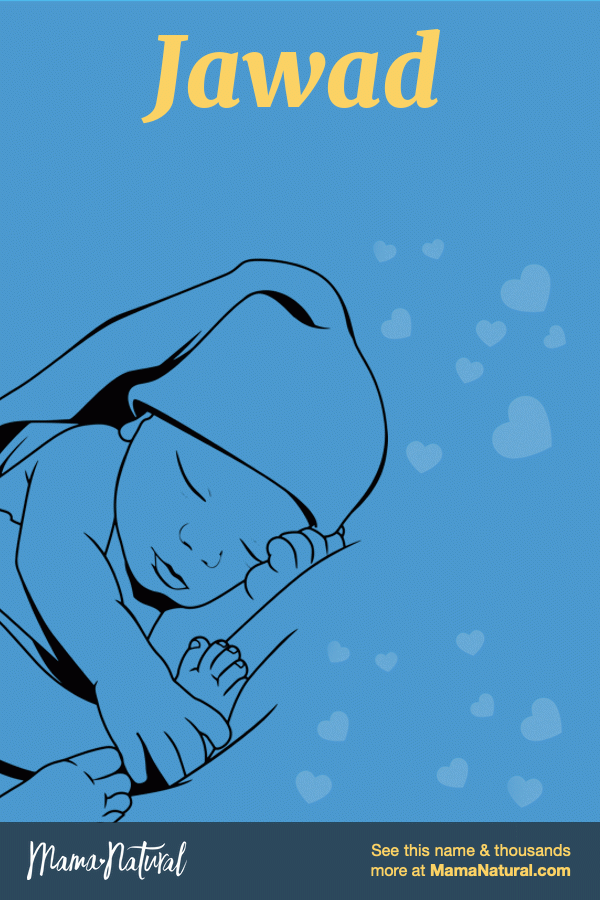 Jawad Name Meaning, Origin, Popularity, Boy Names Like Jawad - Mama Natural