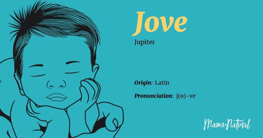 Jove Name Meaning, Origin, Popularity, Boy Names Like Jove - Mama Natural