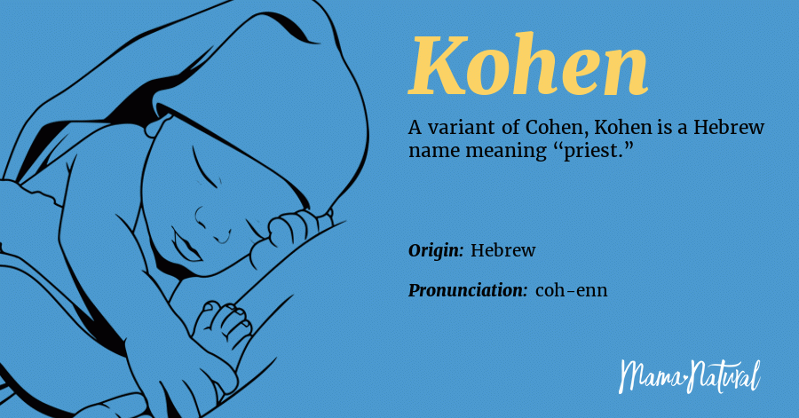 Kohen Name Meaning, Origin, Popularity, Boy Names Like Kohen - Mama Natural