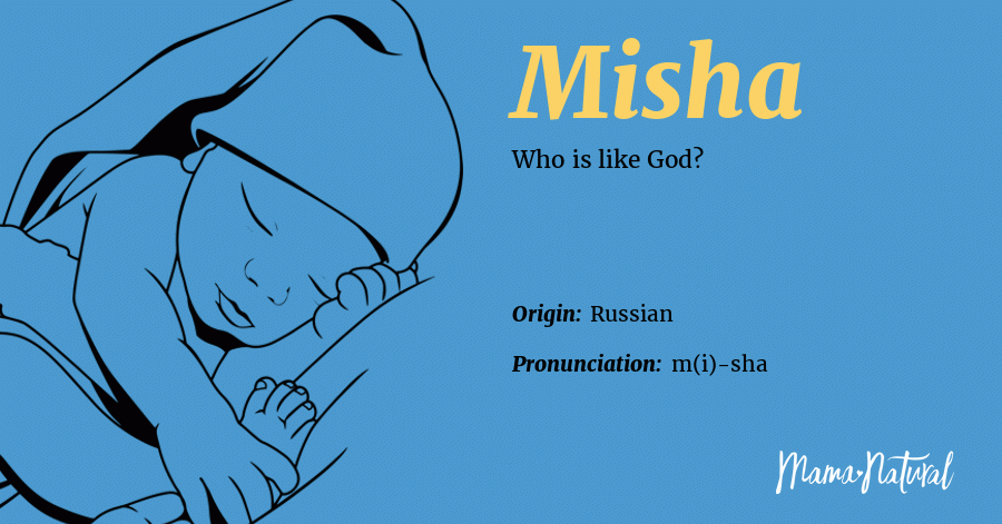 Misha Name Meaning, Origin, Popularity, Boy Names Like Misha - Mama Natural