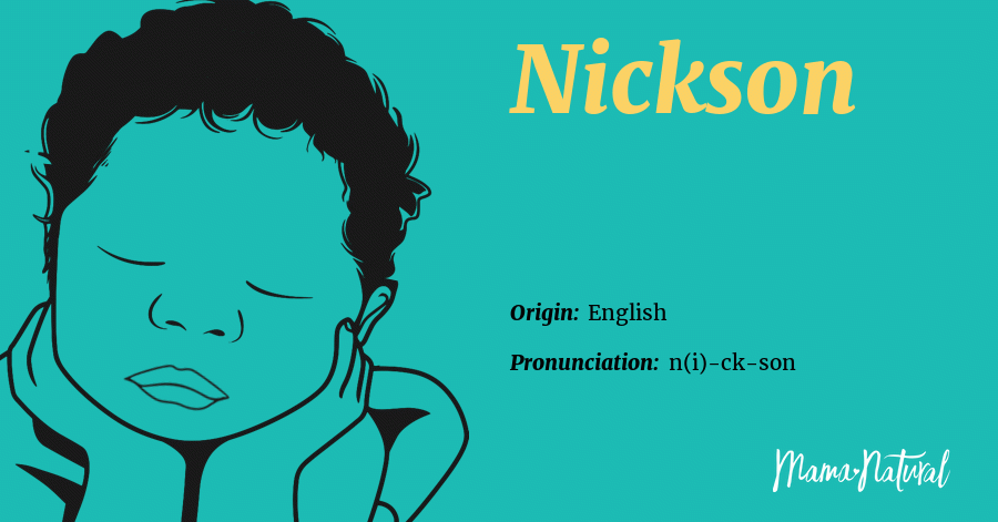 Nickson Name Meaning, Origin, Popularity, Boy Names Like Nickson - Mama ...