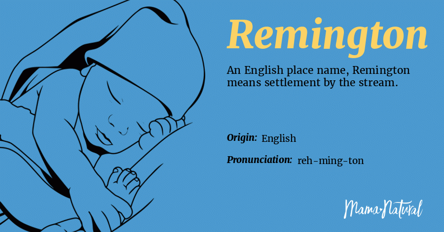 Remington Name Meaning, Origin, Popularity, Boy Names Like Remington ...