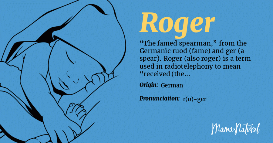 Roger Name Meaning, Origin, Popularity, Boy Names Like Roger - Mama Natural