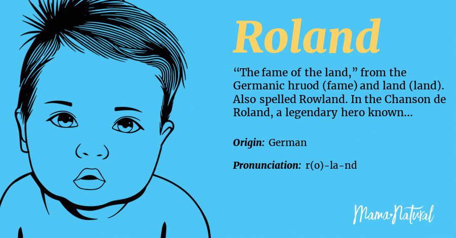 Roland Name Meaning, Origin, Popularity, Boy Names Like Roland - Mama ...