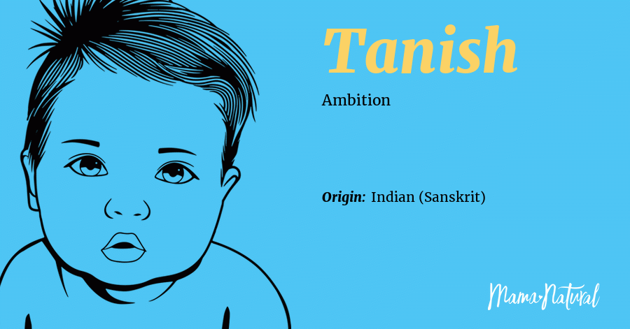 Tanish Name Meaning, Origin, Popularity, Boy Names Like Tanish - Mama ...