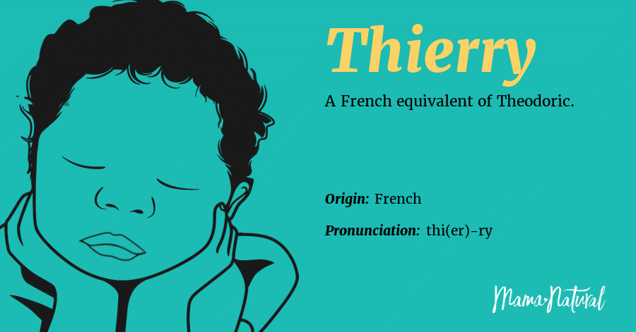 Thierry Name Meaning, Origin, Popularity, Boy Names Like Thierry - Mama ...
