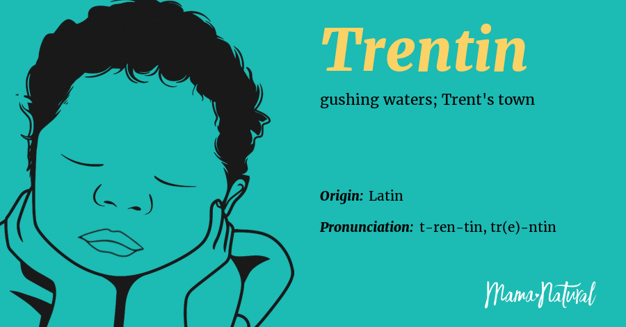 Trentin Name Meaning, Origin, Popularity, Boy Names Like Trentin - Mama ...