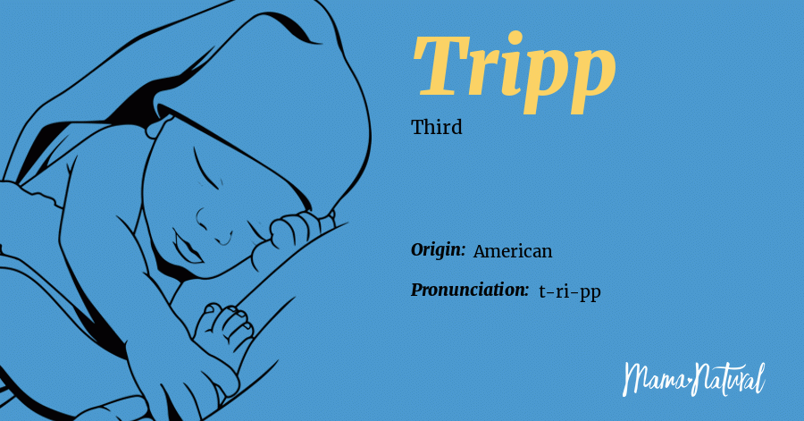 Tripp Name Meaning, Origin, Popularity, Boy Names Like Tripp - Mama Natural