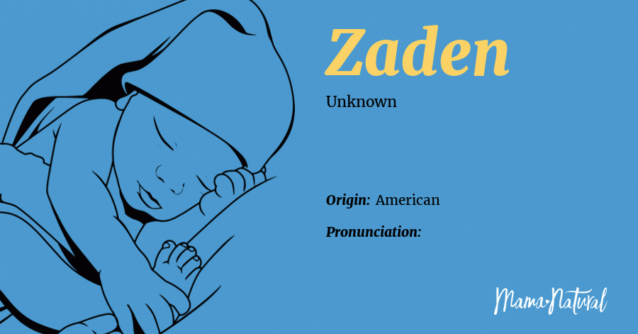 Zaden Name Meaning, Origin, Popularity, Boy Names Like Zaden - Mama Natural