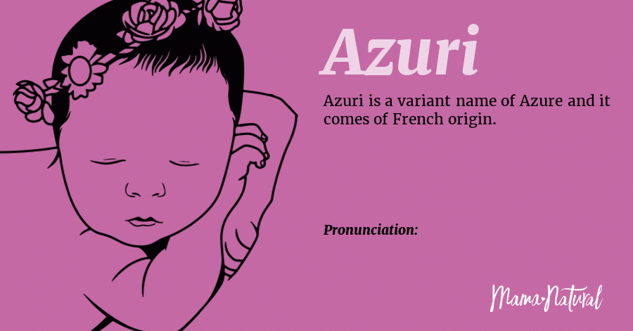 Azuri Name Meaning, Origin, Popularity, Girl Names Like Azuri - Mama ...