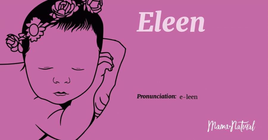 Eleen Name Meaning, Origin, Popularity, Girl Names Like Eleen - Mama ...