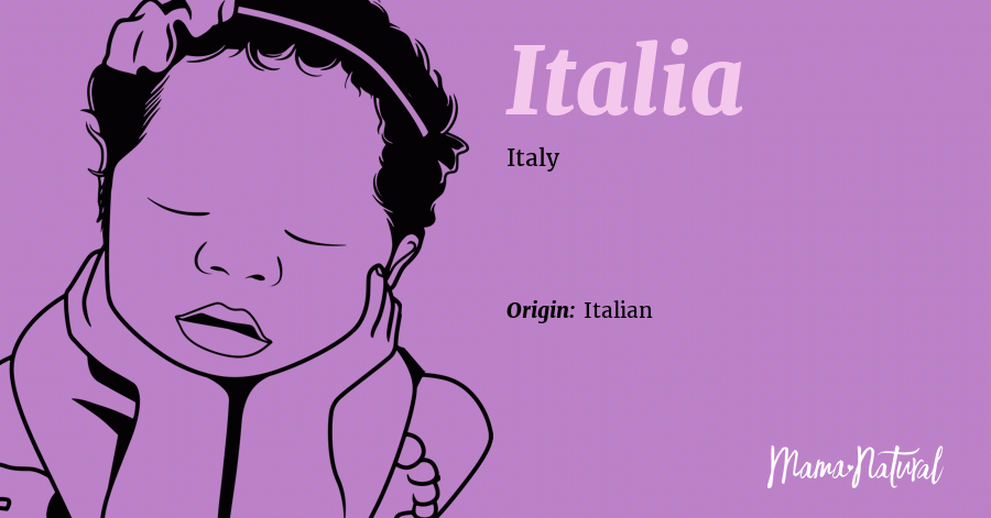 Italia Name Meaning, Origin, Popularity, Girl Names Like Italia - Mama ...