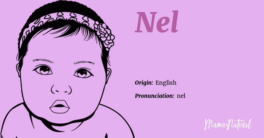 Nel Name Meaning, Origin, Popularity, Girl Names Like Nel - Mama Natural