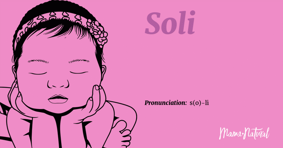 Soli Name Meaning, Origin, Popularity, Girl Names Like Soli - Mama Natural